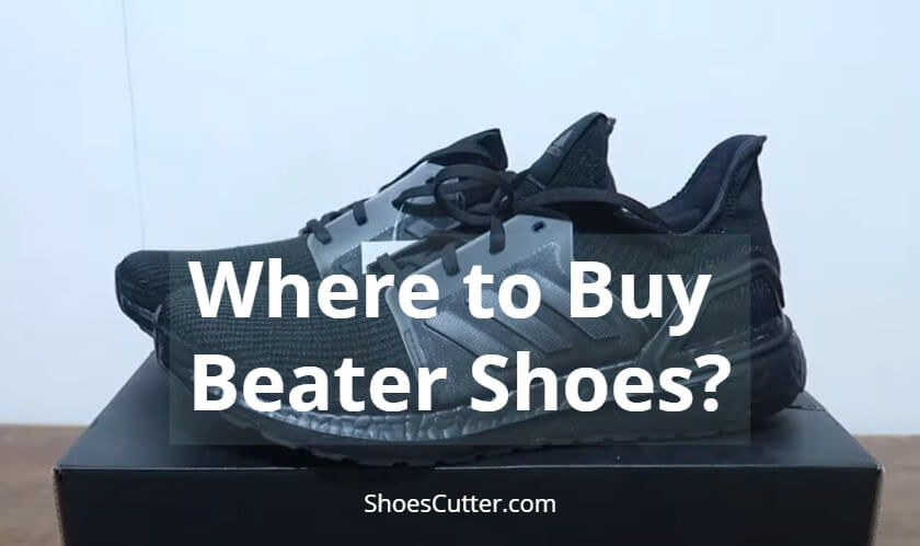 Where to Buy Beater Shoes - Find the Origin Item - FootGear Facts
